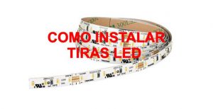 Como instalar tiras led sin ningún fallo: Corte, soldadura y montaje
